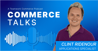 Commerce Talks EP12: Clint Ridenour - Teamwork Commerce