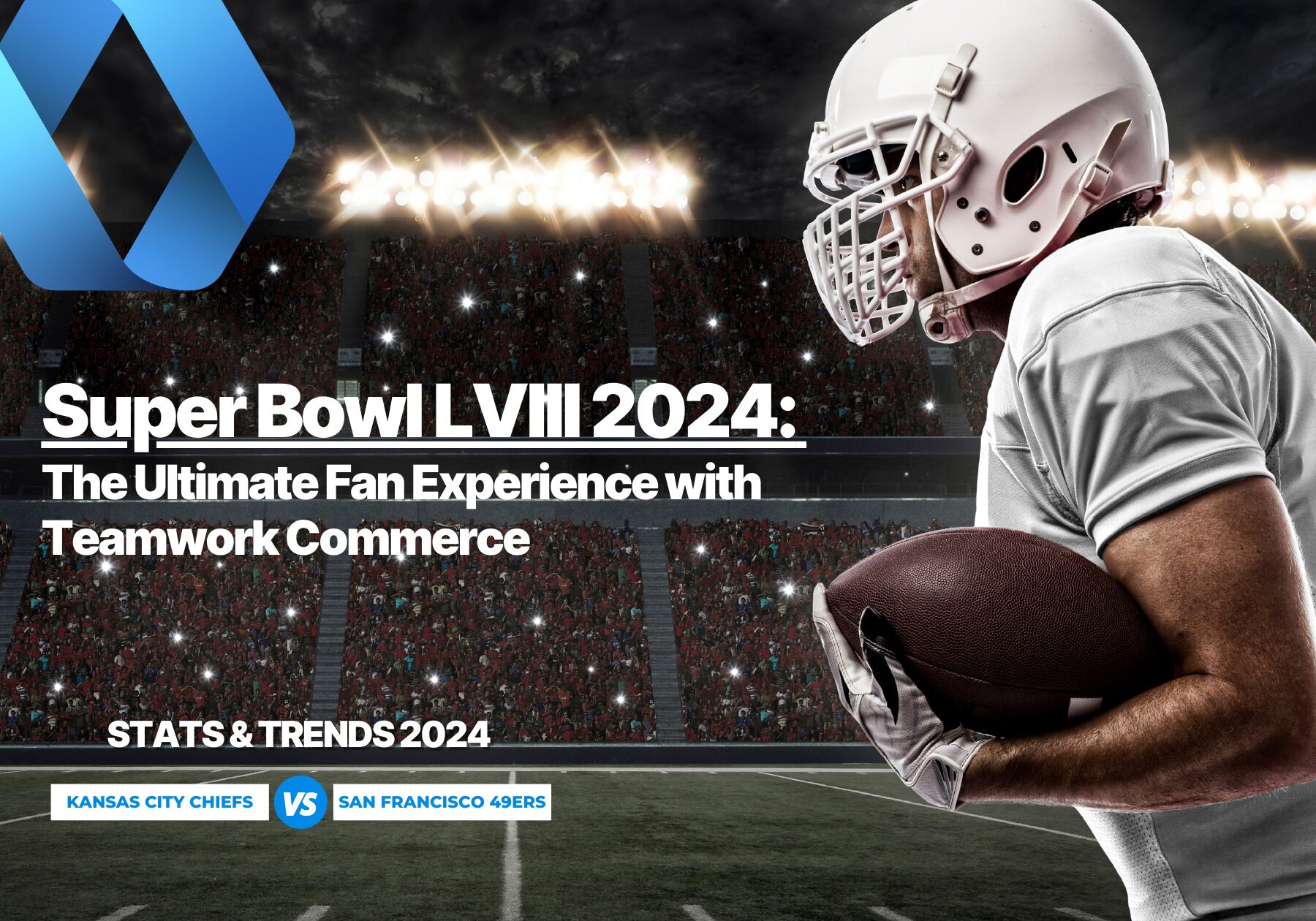 Super Bowl: The Ultimate Fan Experience by Teamwork Commerce